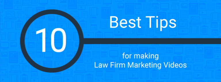 10 Best Tips for Making Law Firm Marketing Videos - Sharp Eye Animation